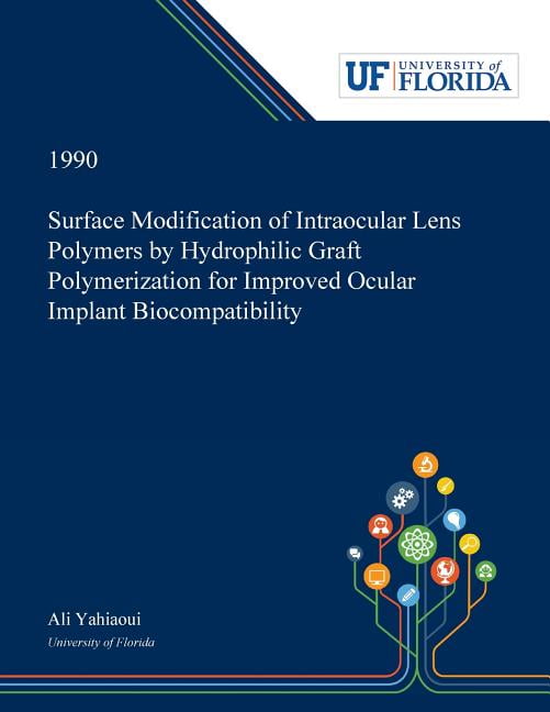 Surface Modification of Intraocular Lens Polymers by Hydrophilic Graft ...