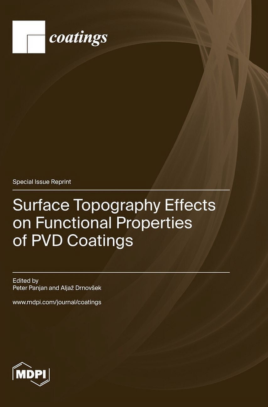 Surface Topography Effects on Functional Properties of PVD Coatings ...