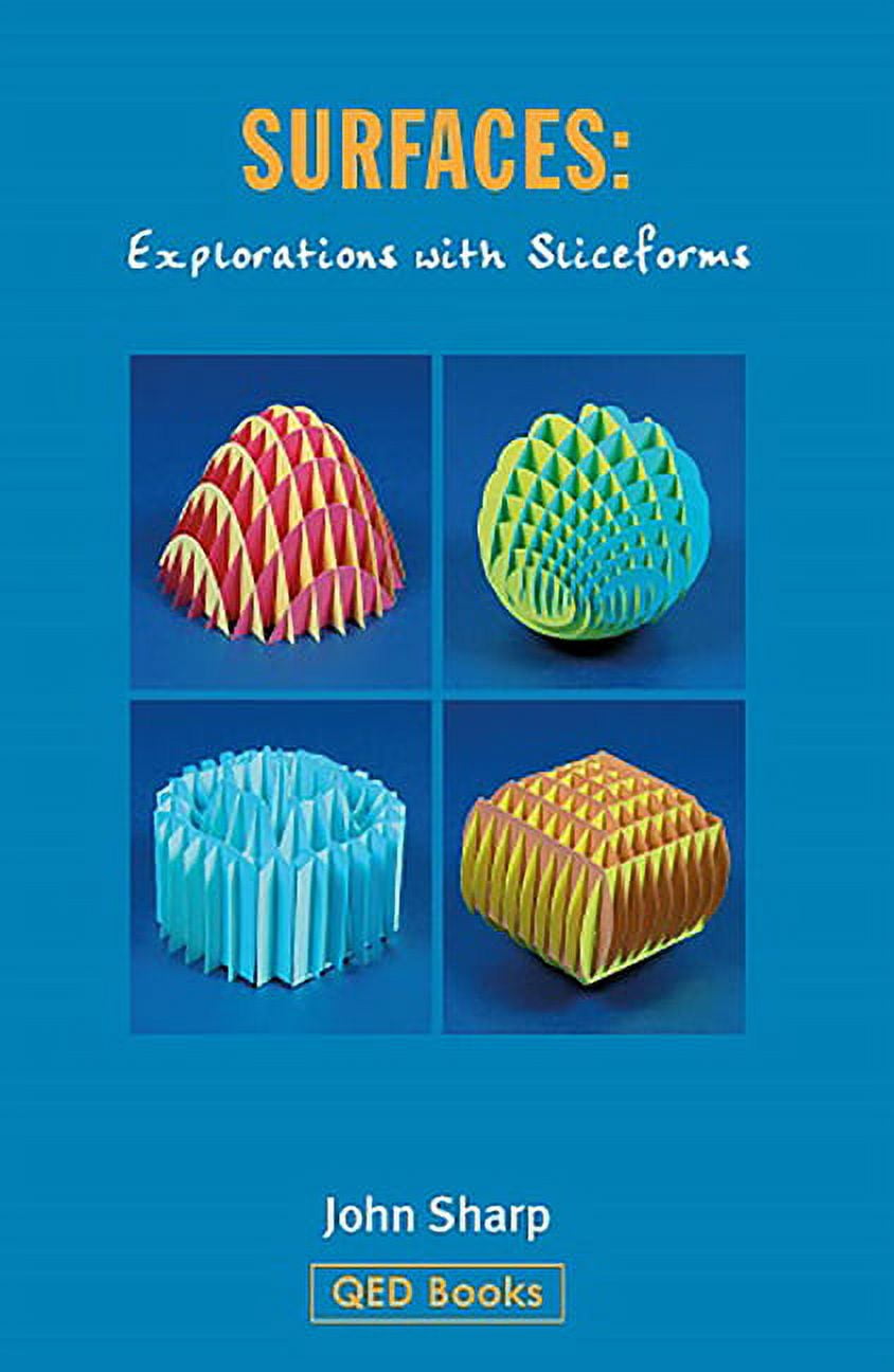 Surfaces : Explorations with Sliceforms (Paperback) - Walmart.com