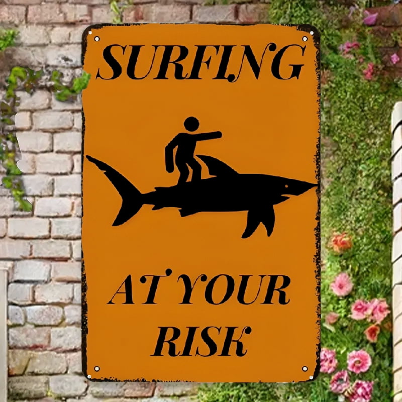 Surfing at Your Risk" Vintage Metal Tin Sign - 8x12 Inches, Orange ...