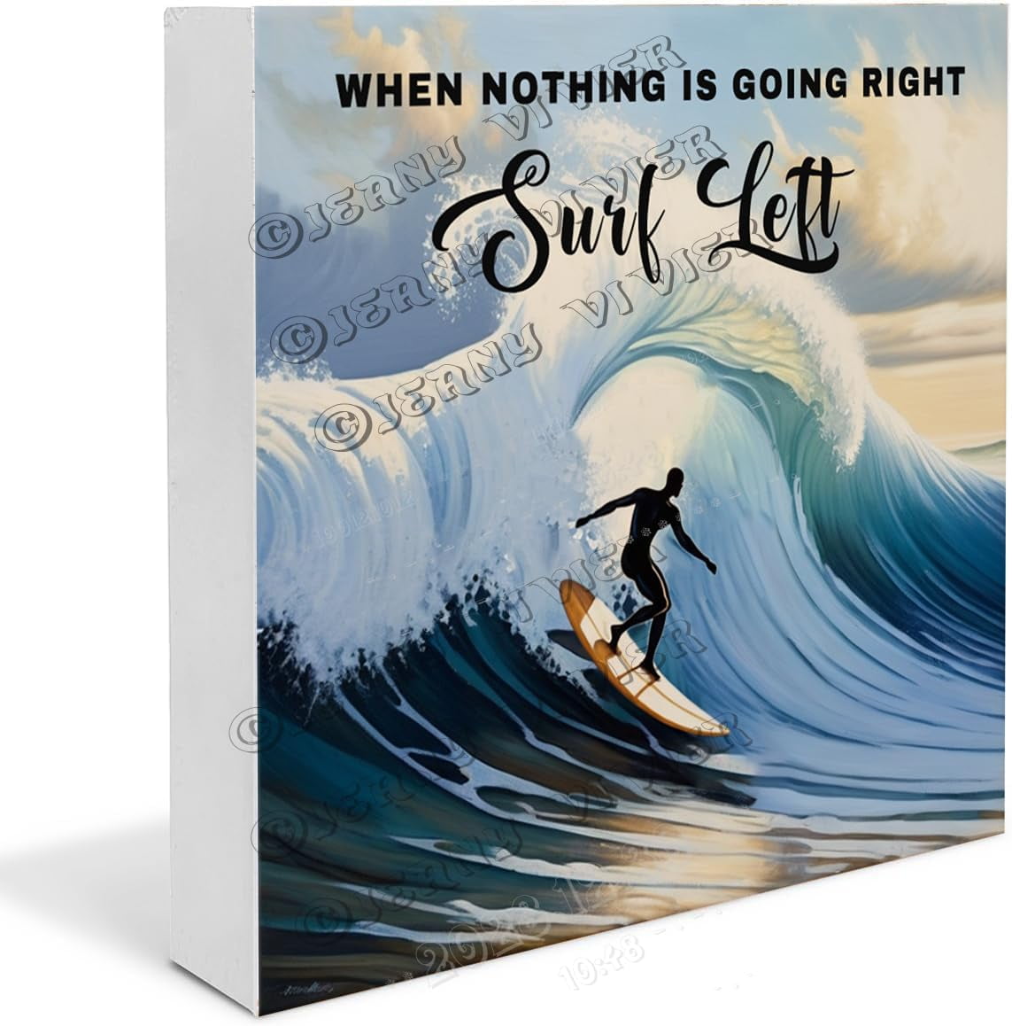 Surfing When Nothing Is Going Right Surf Left Wooden Box Sign Surfing ...