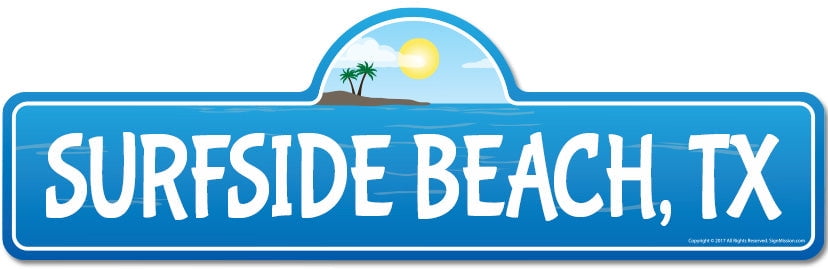 Surfside TX Texas Beach Street Sign | Indoor/Outdoor | Surfer Ocean ...