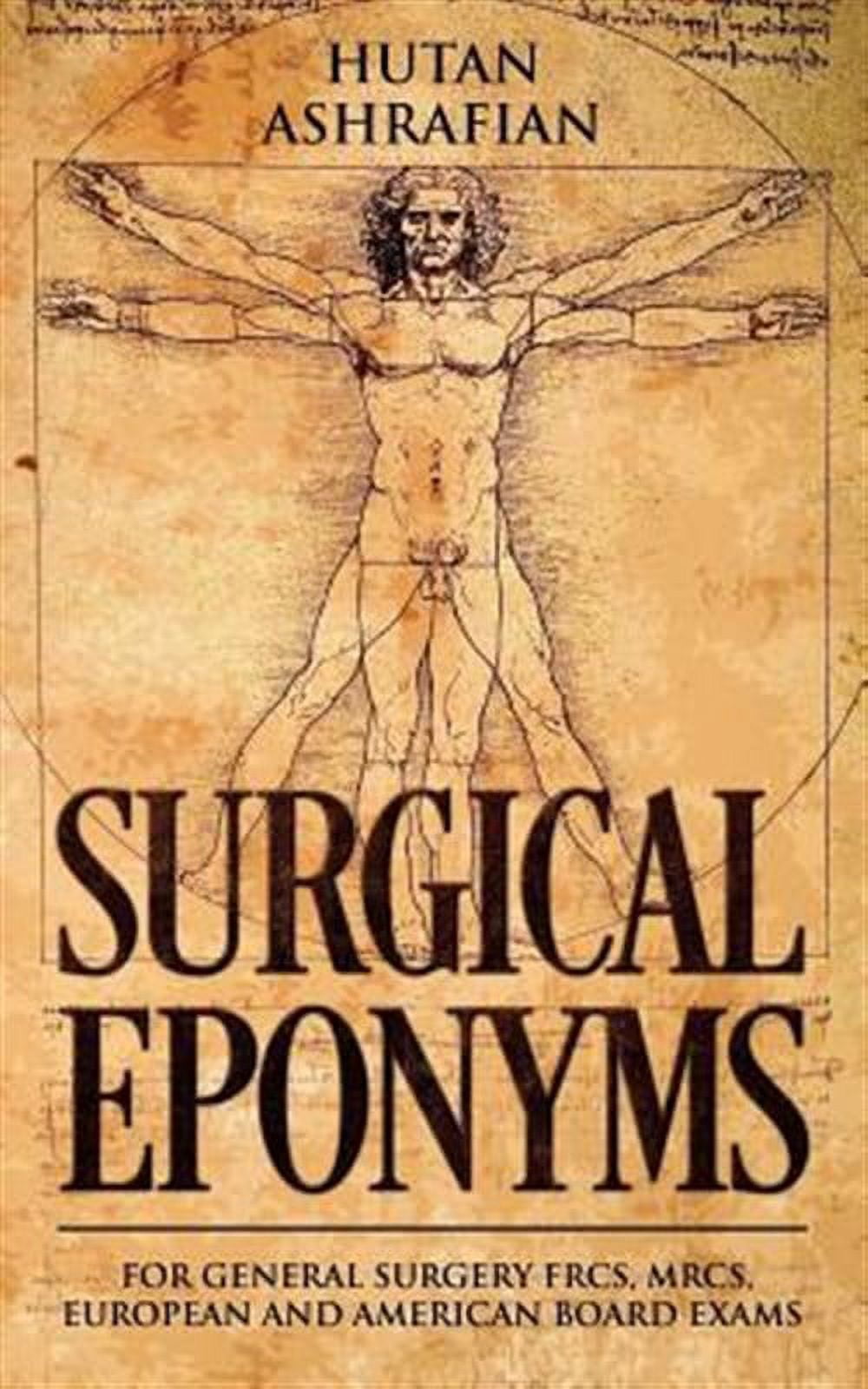 Surgical Eponyms: For General Surgery FRCS, MRCS, European and American ...