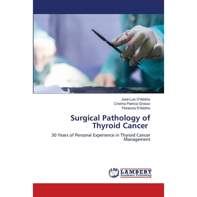 Surgical Pathology of Thyroid Cancer, (Paperback) - Walmart.com