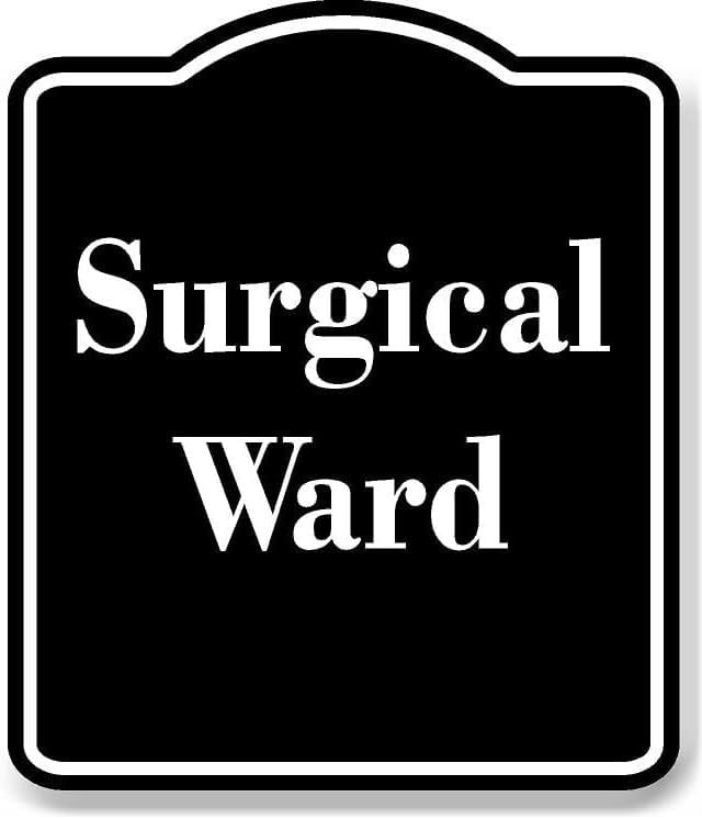 Surgical Ward BLACK Aluminum Composite Sign 8.5''x10'' - Walmart.com