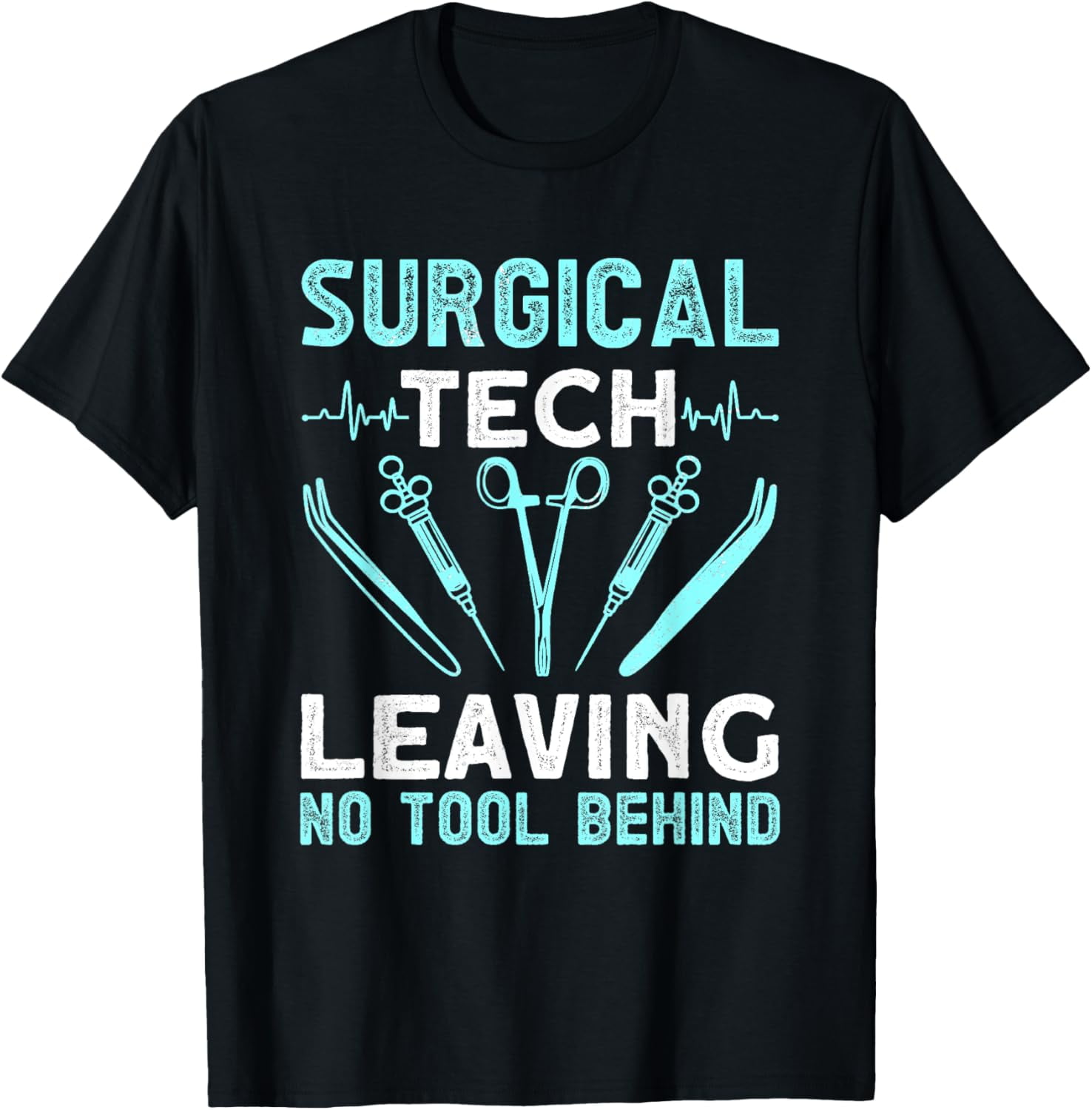 Surgical tech leaving no tool behind - surgical doctors T-Shirt ...