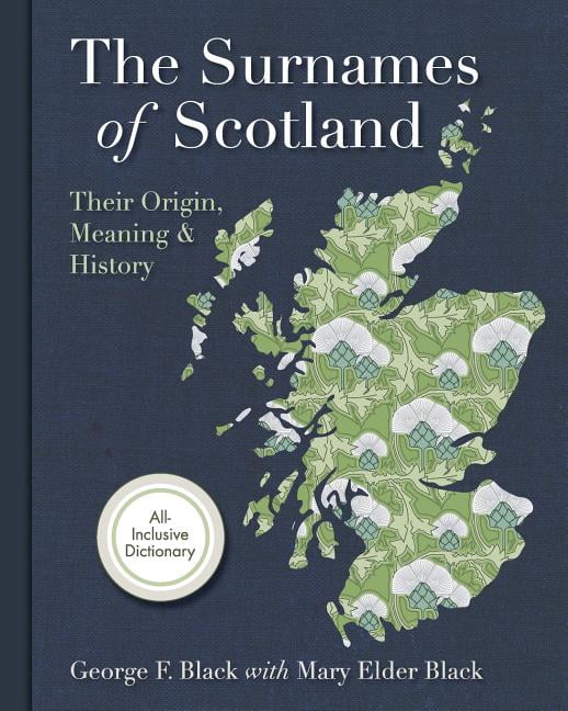 Surnames of Scotland : Their Origin, Meaning and History (Paperback ...