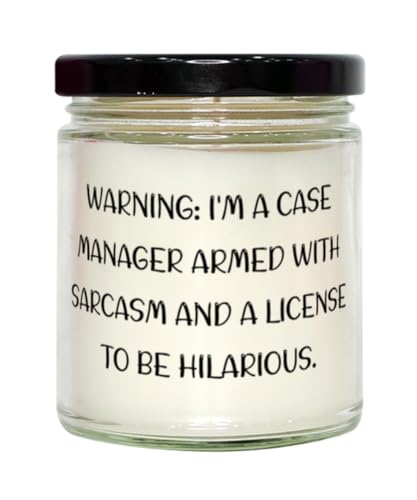 Surprise Case manager Scent Candle, WARNING: I'M A CASE MANAGER ARMED ...