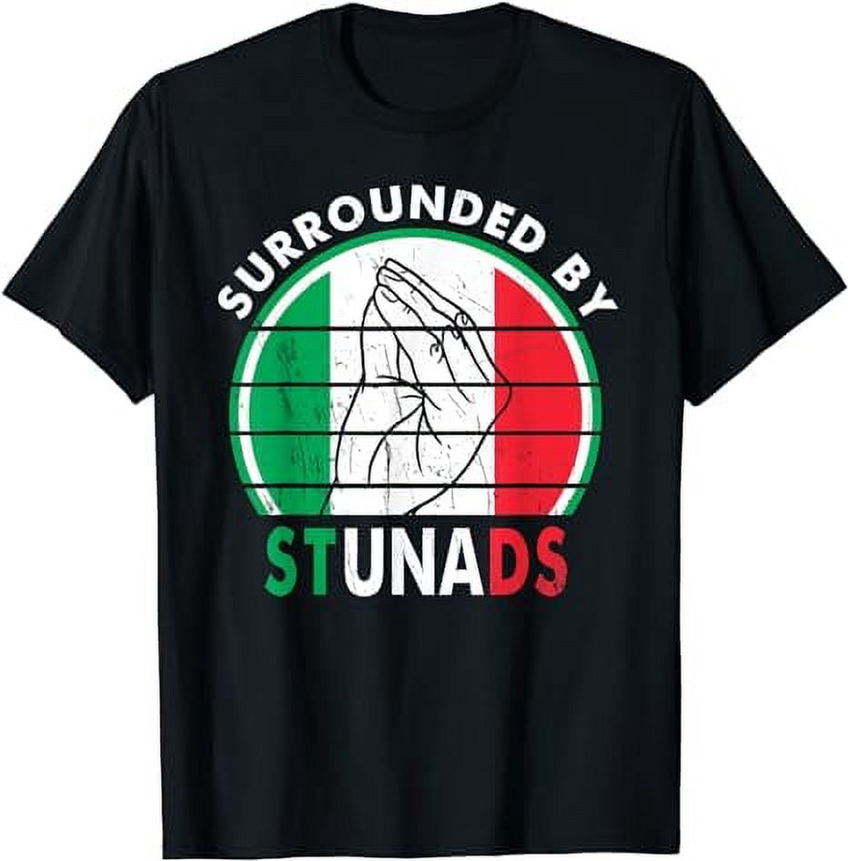 Surrounded by Stunads Fuuny Italian Hand Gesture Language T-Shirt ...