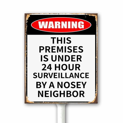 Surveillance by A Nosy Neighbor Yard Sign With Metal Stakes, Funny ...