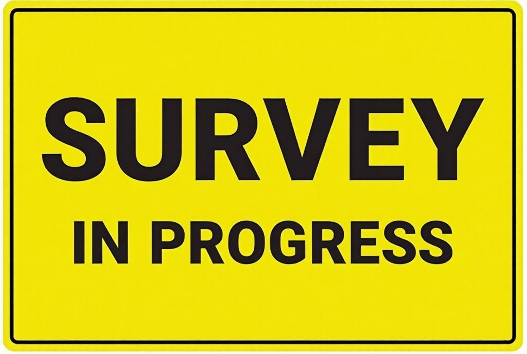 Survey In Progress Sign - 8"x12" Aluminum Warning Sign for Property ...