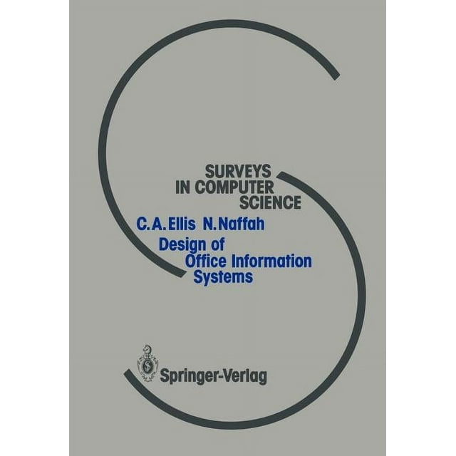 Surveys in Computer Science: Design of Office Information Systems ...