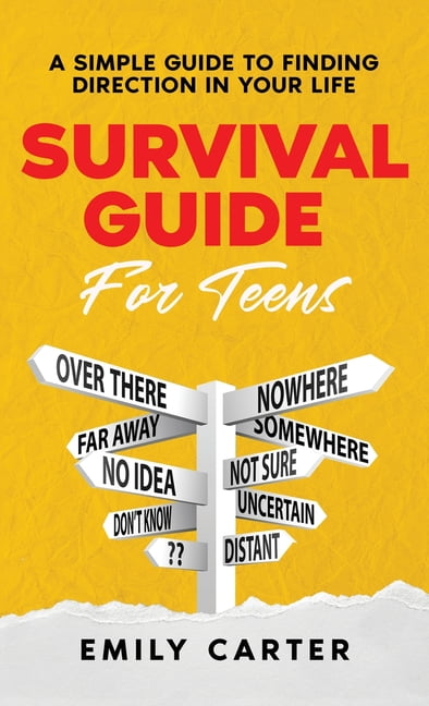 Life Skill Handbooks for Teens Survival Guide for Teens: A Simple Guide ...