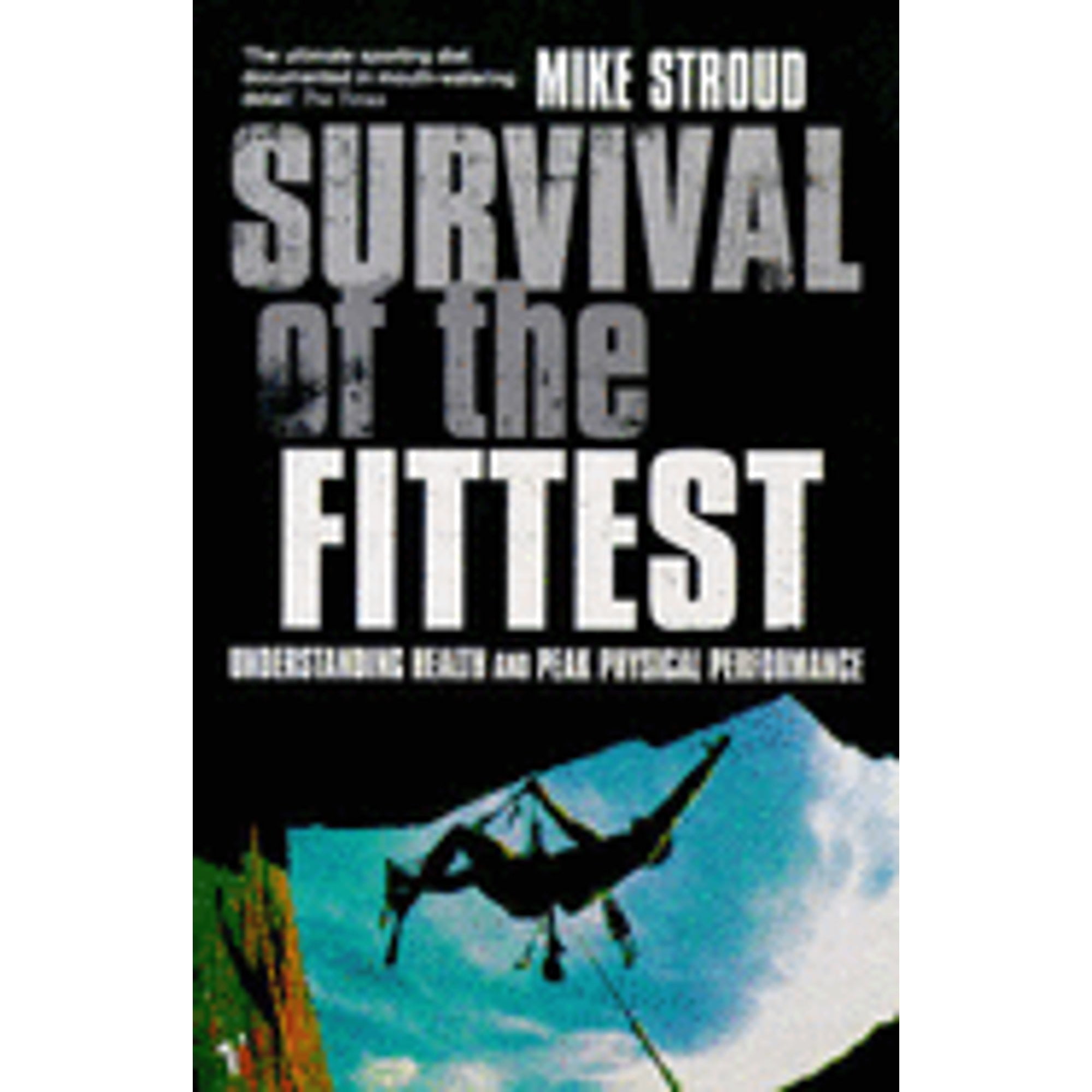 Pre-Owned Survival of the Fittest (Paperback 9780099272595) by Mike ...