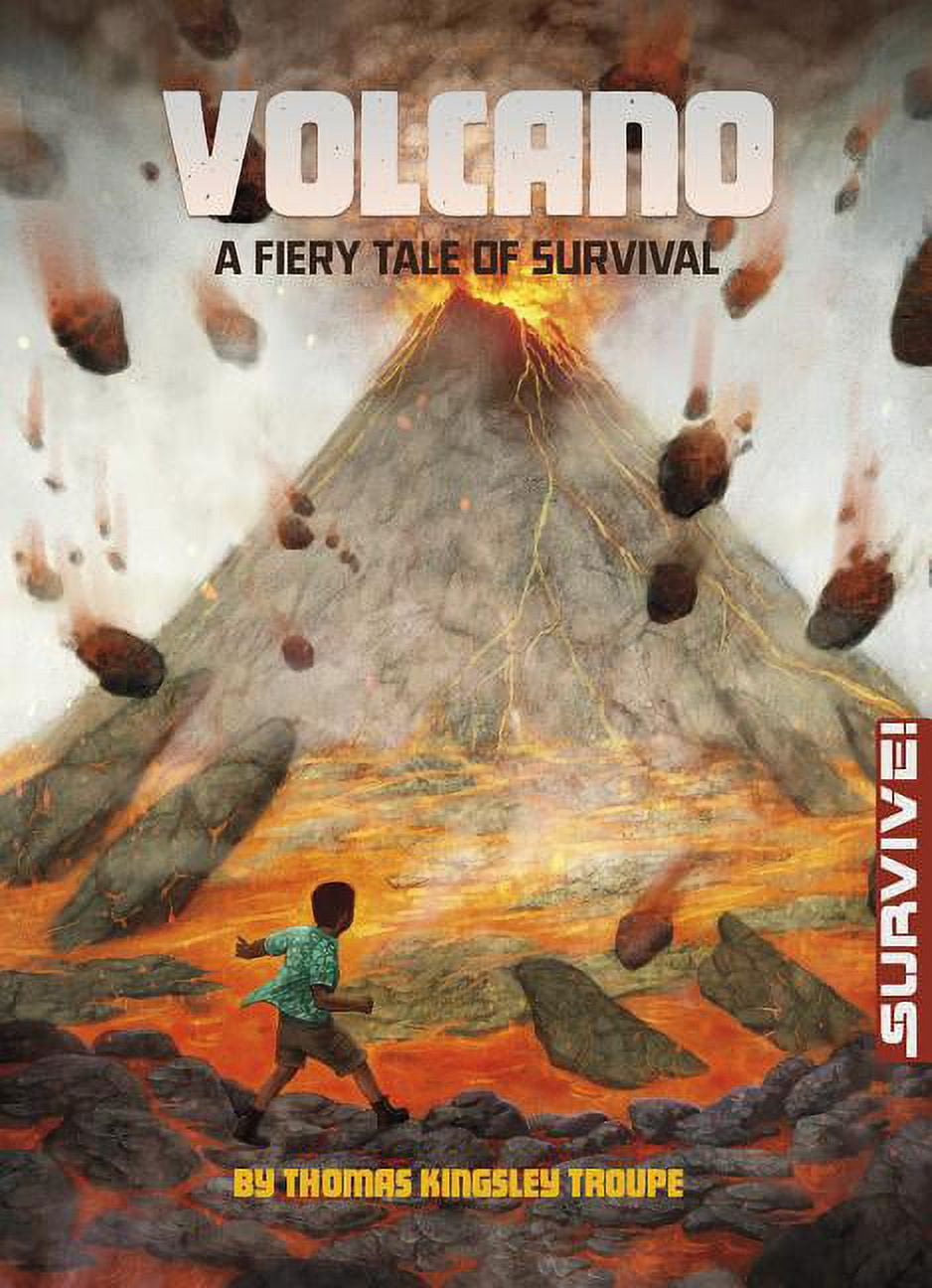Survive! Volcano: A Fiery Tale of Survival, (Paperback) - Walmart.com