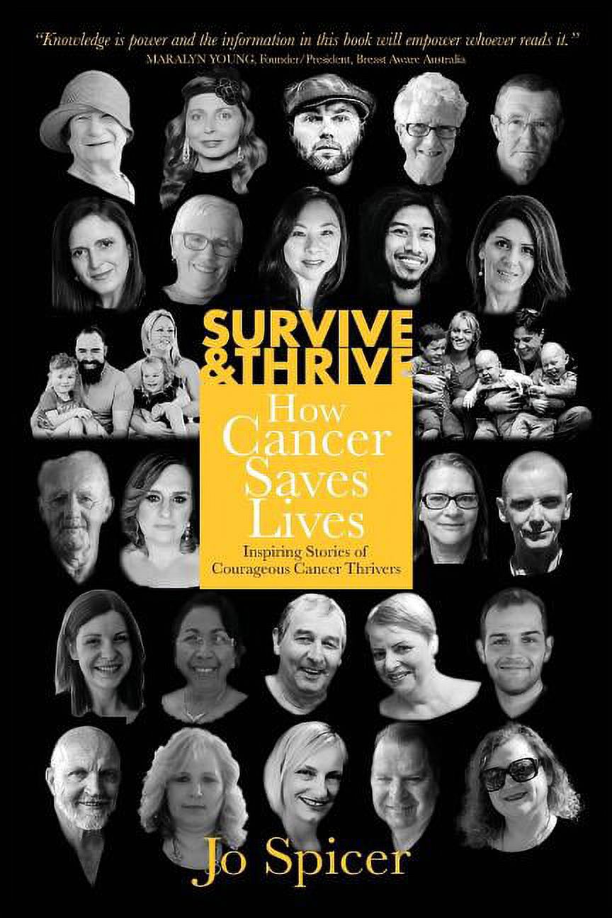 Survive and Thrive! Survive and Thrive! How Cancer Saves Lives ...