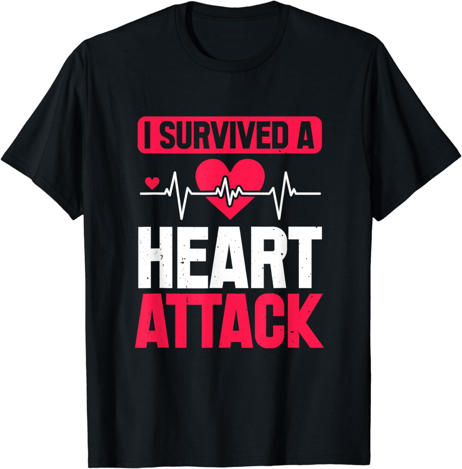 Survived Heart Attack Survivor Heart Disease Awareness T-Shirt ...