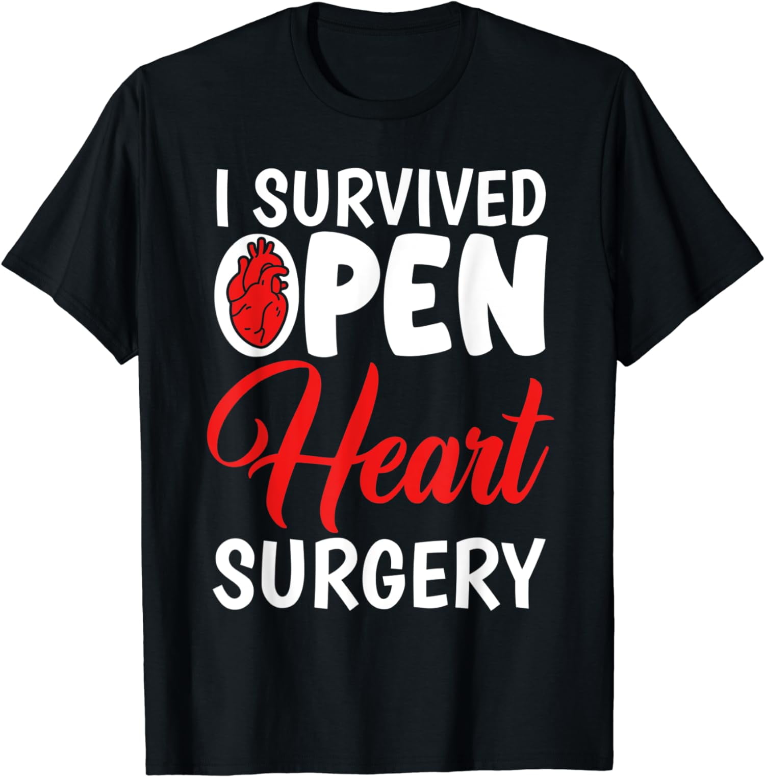 Survived Open Heart Surgery - Transplant Bypass Gastric T-Shirt ...