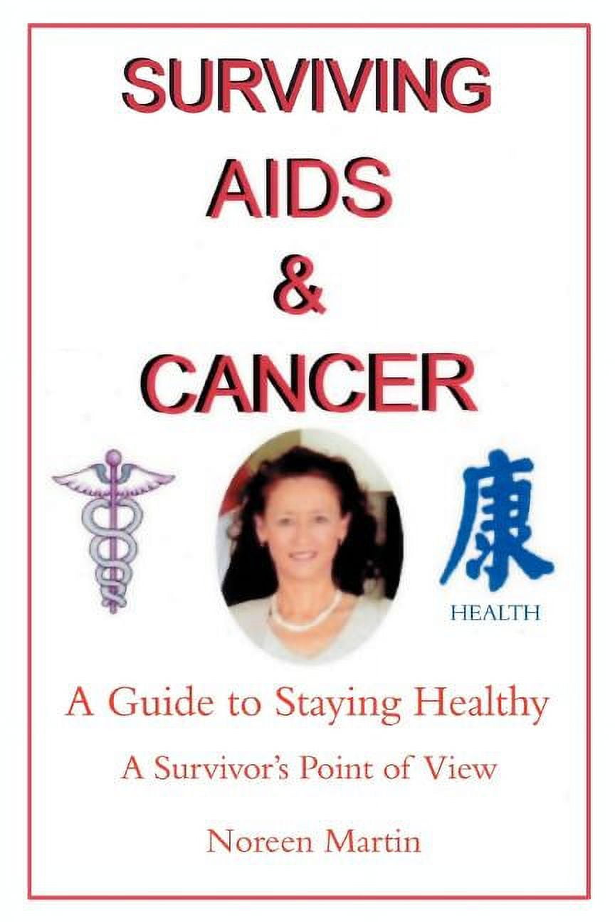 Surviving AIDS and Cancer : A Guide to Staying Healthy - Walmart ...