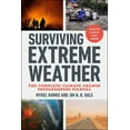 Surviving Extreme Weather: The Complete Climate Change Preparedness ...