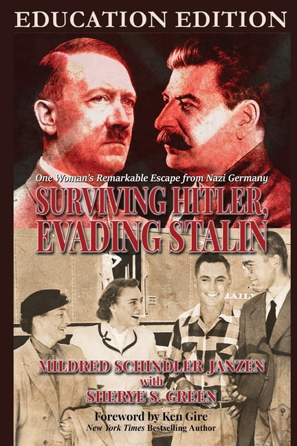 Surviving Hitler, Evading Stalin: One Woman's Remarkable Escape from ...