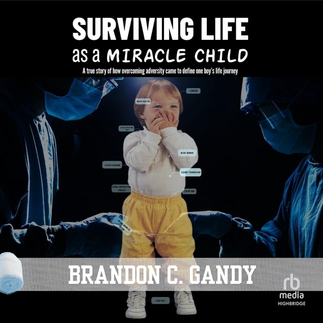 Surviving Life as a Miracle Child, (Audiobook) - Walmart.com