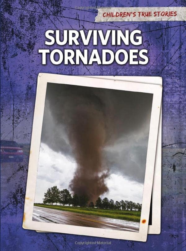 Pre-Owned Surviving Tornadoes (Children's True Stories: Natural ...