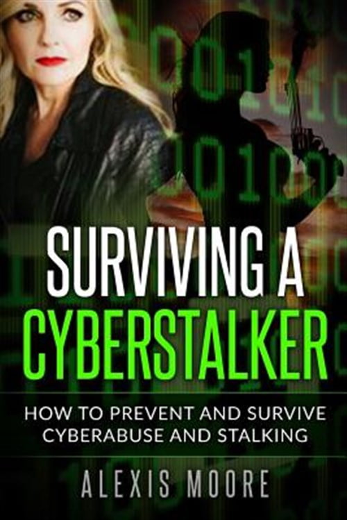 Pre-Owned Surviving a Cyberstalker: How to Prevent and Survive ...