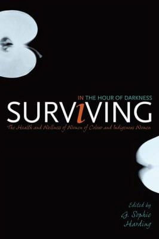 Pre-Owned Surviving in the Hour of Darkness : The Health and Wellness ...