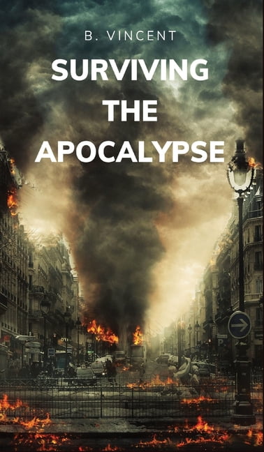 Surviving the Apocalypse, (Hardcover) - Walmart.com