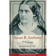 Susan B. Anthony: A Biography, (Hardcover) - Walmart.com