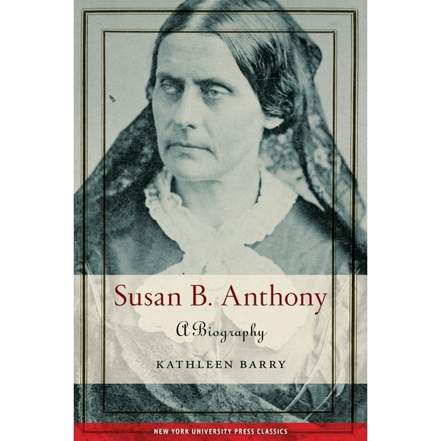 Susan B. Anthony: A Biography, (Hardcover) - Walmart.com