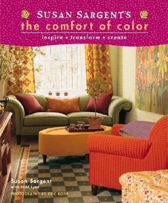 Pre-Owned Susan Sargent's the Comfort of Color: Inspire...Transform ...