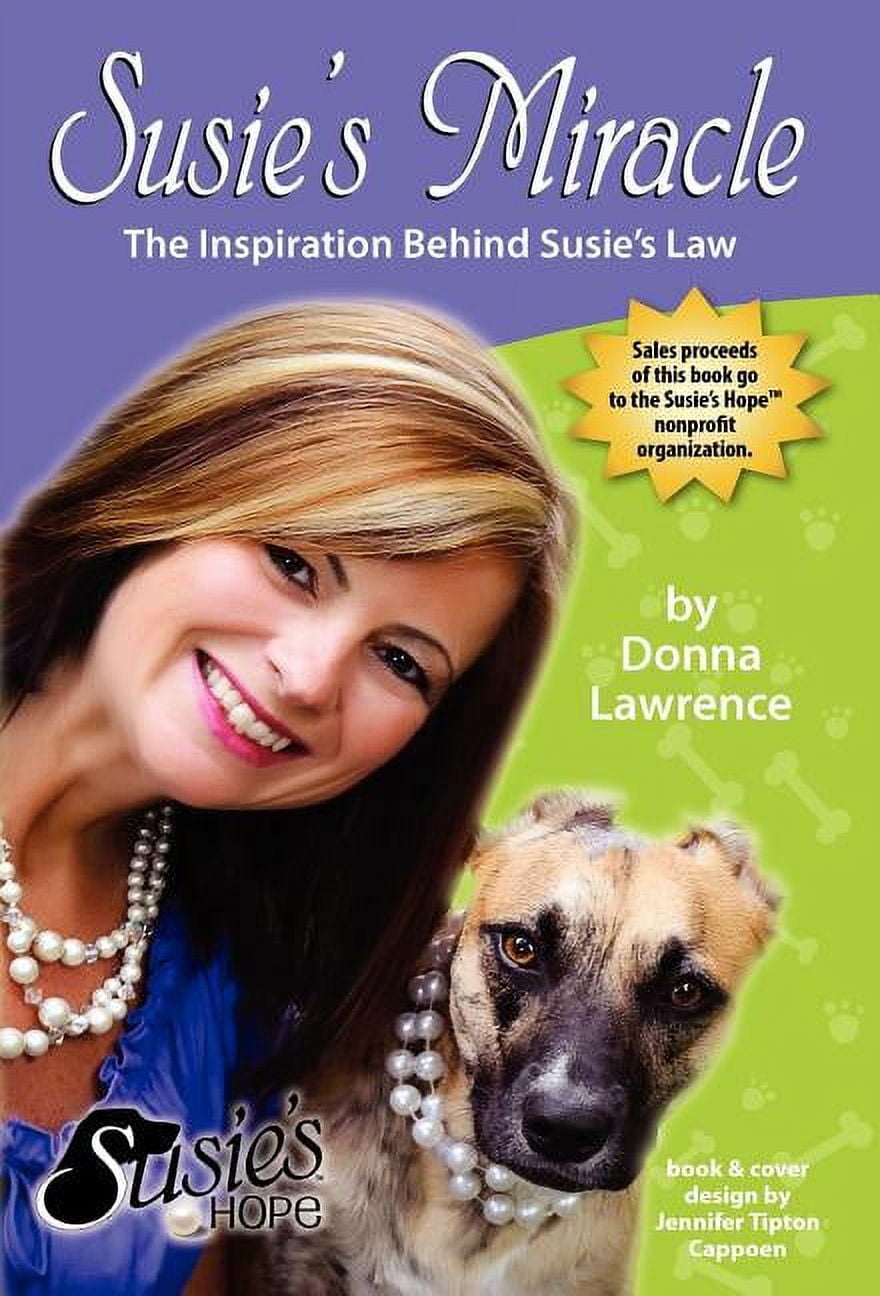 Susie's Miracle the Inspiration Behind Susie's Law, (Hardcover ...