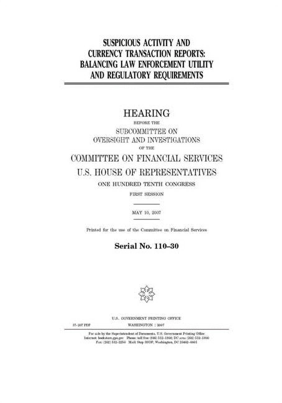 Suspicious activity and currency transaction reports : balancing law ...
