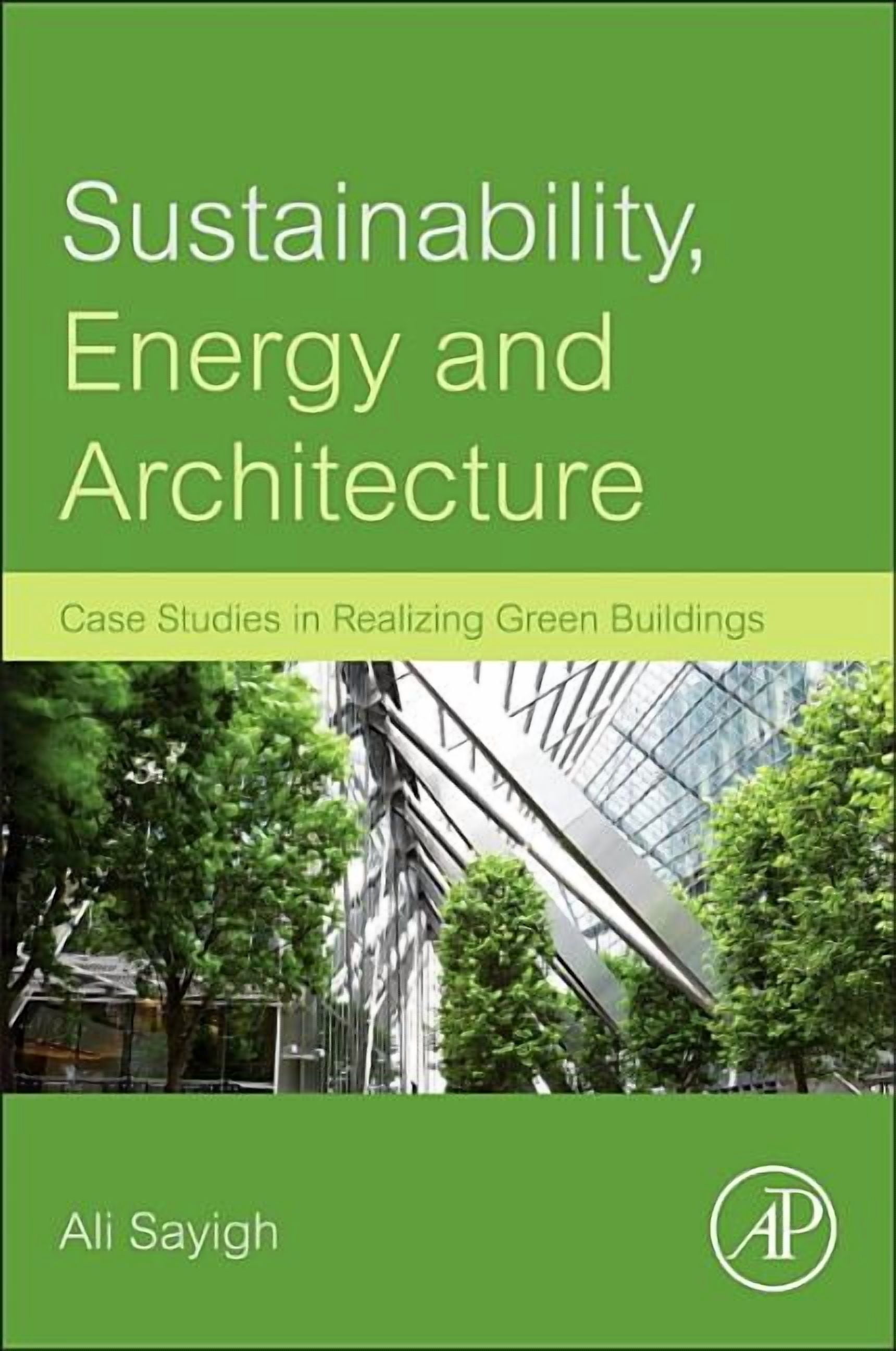 Sustainability, Energy and Architecture: Case Studies in Realizing ...