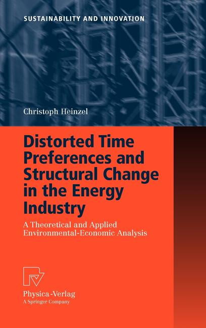 Sustainability and Innovation Distorted Time Preferences and Structural ...