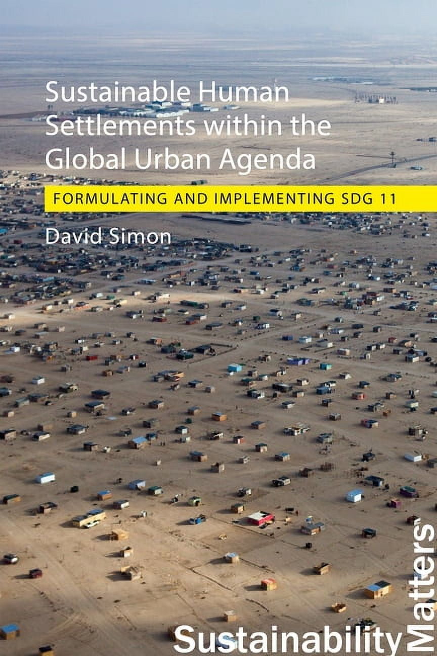 Sustainability Matters Sustainable Human Settlements Within the Global ...