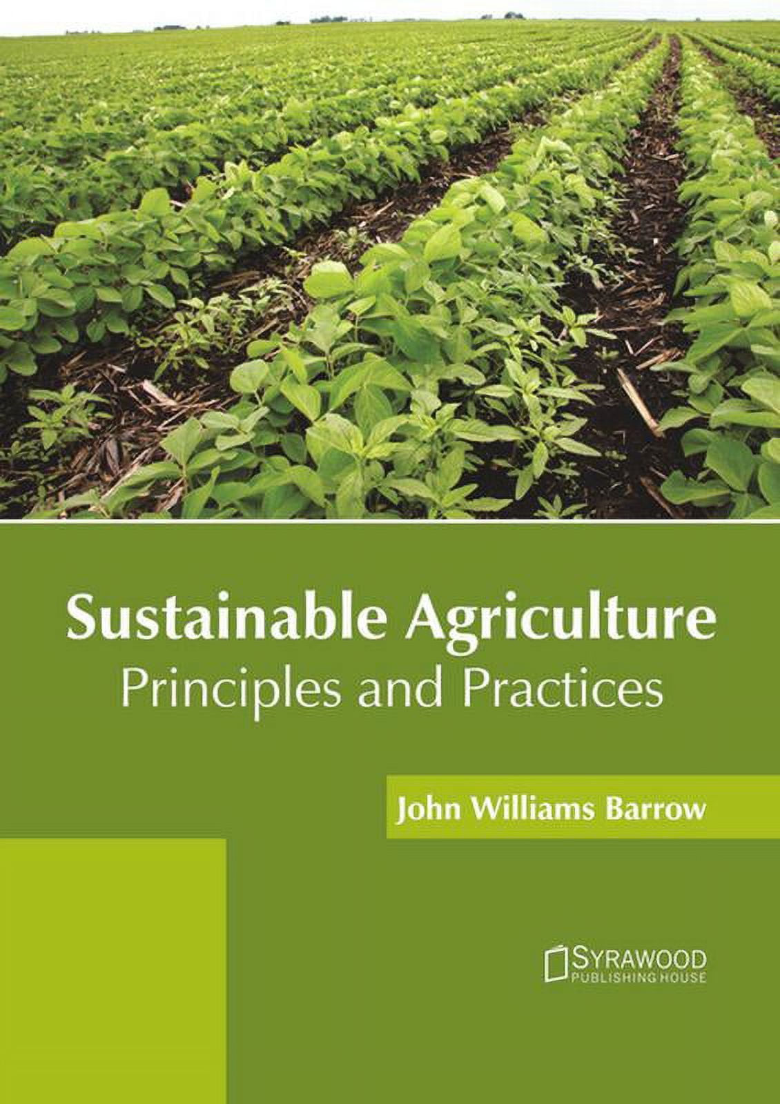 Sustainable Agriculture: Principles and Practices (Hardcover) - Walmart.com
