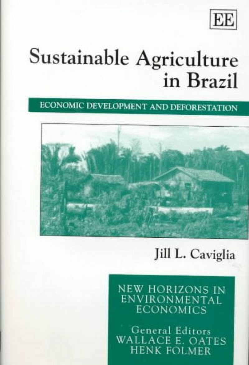 Sustainable Agriculture in Brazil : Economic Development and ...