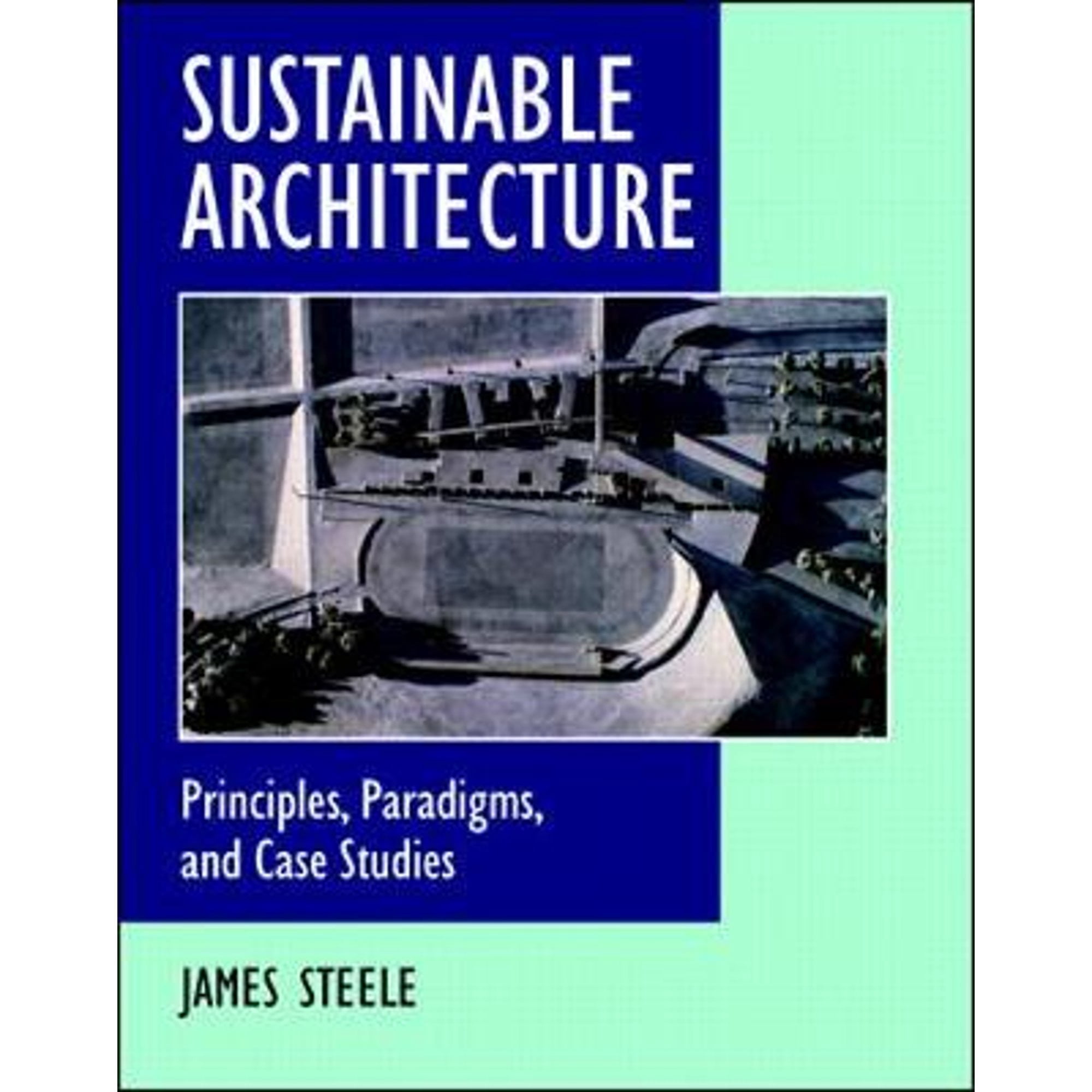 Pre-Owned Sustainable Architecture: Principles, Paradigms, and Case ...