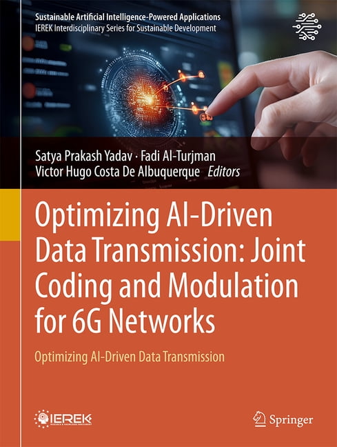 Sustainable Artificial Intelligence-Powe Optimizing Ai-Driven Data Transmission: Joint Coding ...