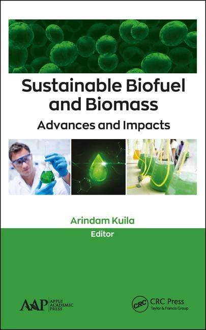 Sustainable Biofuel and Biomass: Advances and Impacts, (Hardcover ...