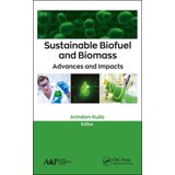 Sustainable Biofuel and Biomass: Advances and Impacts (Hardcover ...