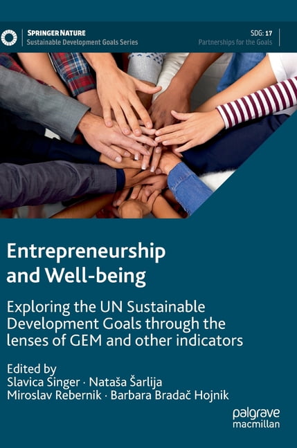Sustainable Development Goals Entrepreneurship and Well-Being ...