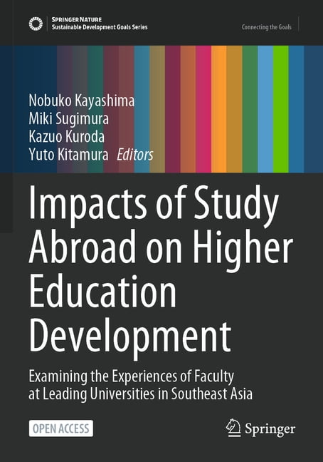 Sustainable Development Goals Impacts of Study Abroad on Higher Education Development: Examining ...
