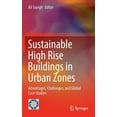 Sustainable High Rise Buildings in Urban Zones: Advantages, Challenges ...