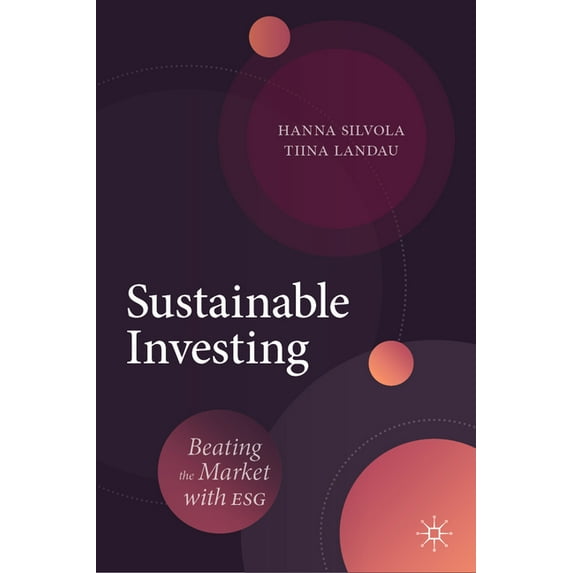 Sustainable Investing: Beating the Market with Esg (Hardcover ...