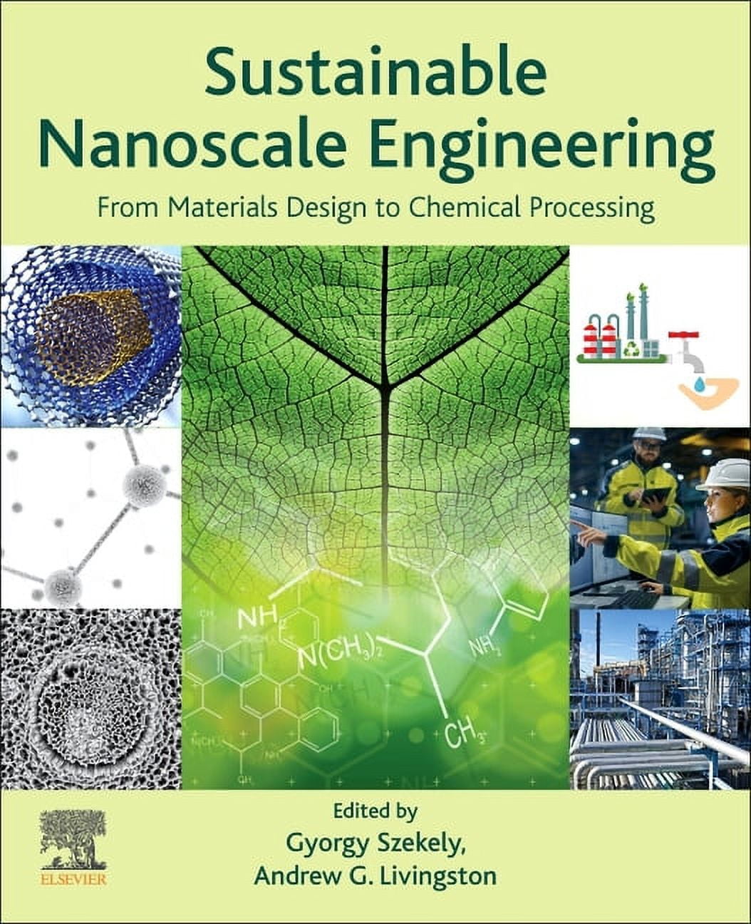 Sustainable Nanoscale Engineering: From Materials Design to Chemical ...