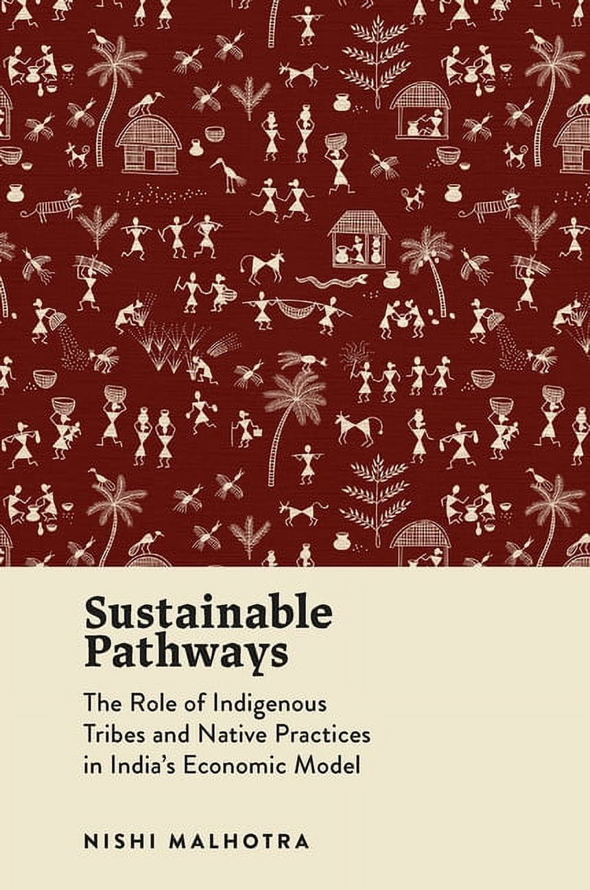 Sustainable Pathways: The Role of Indigenous Tribes and Native ...